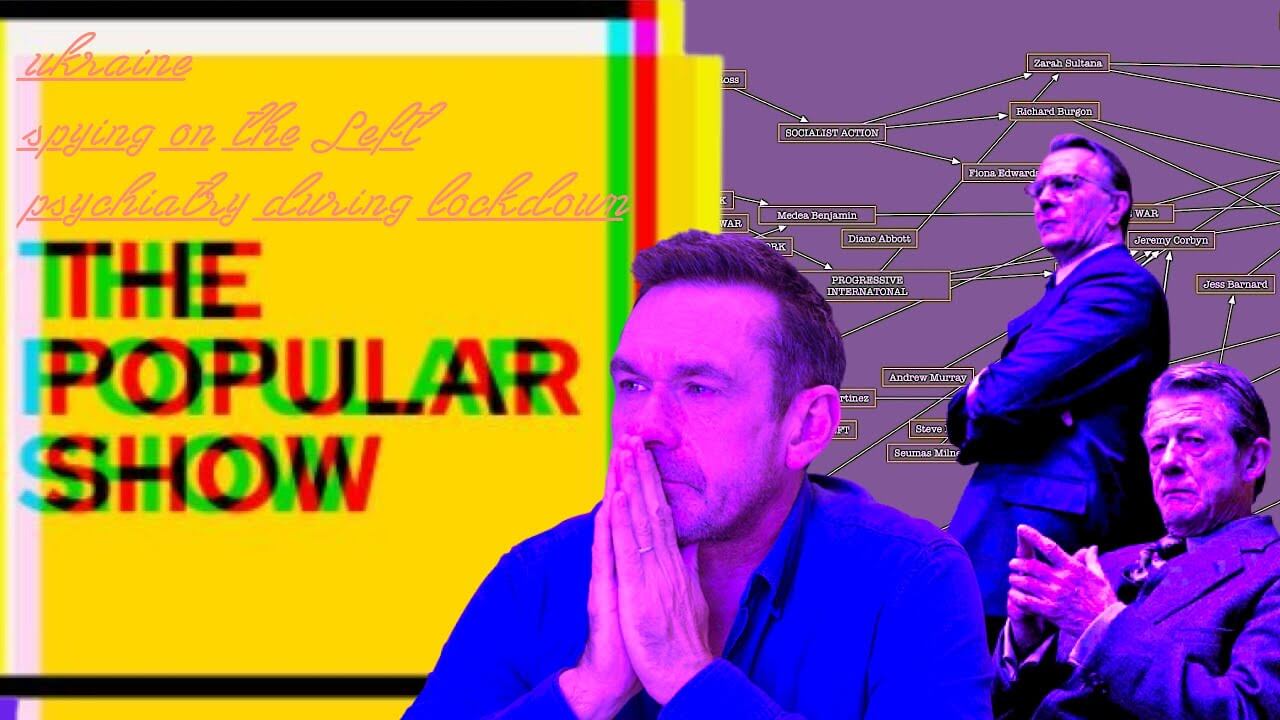 TPS: Spying on the Left/ COVID Psychiatry (ft. Kit Klarenberg, Tara ...